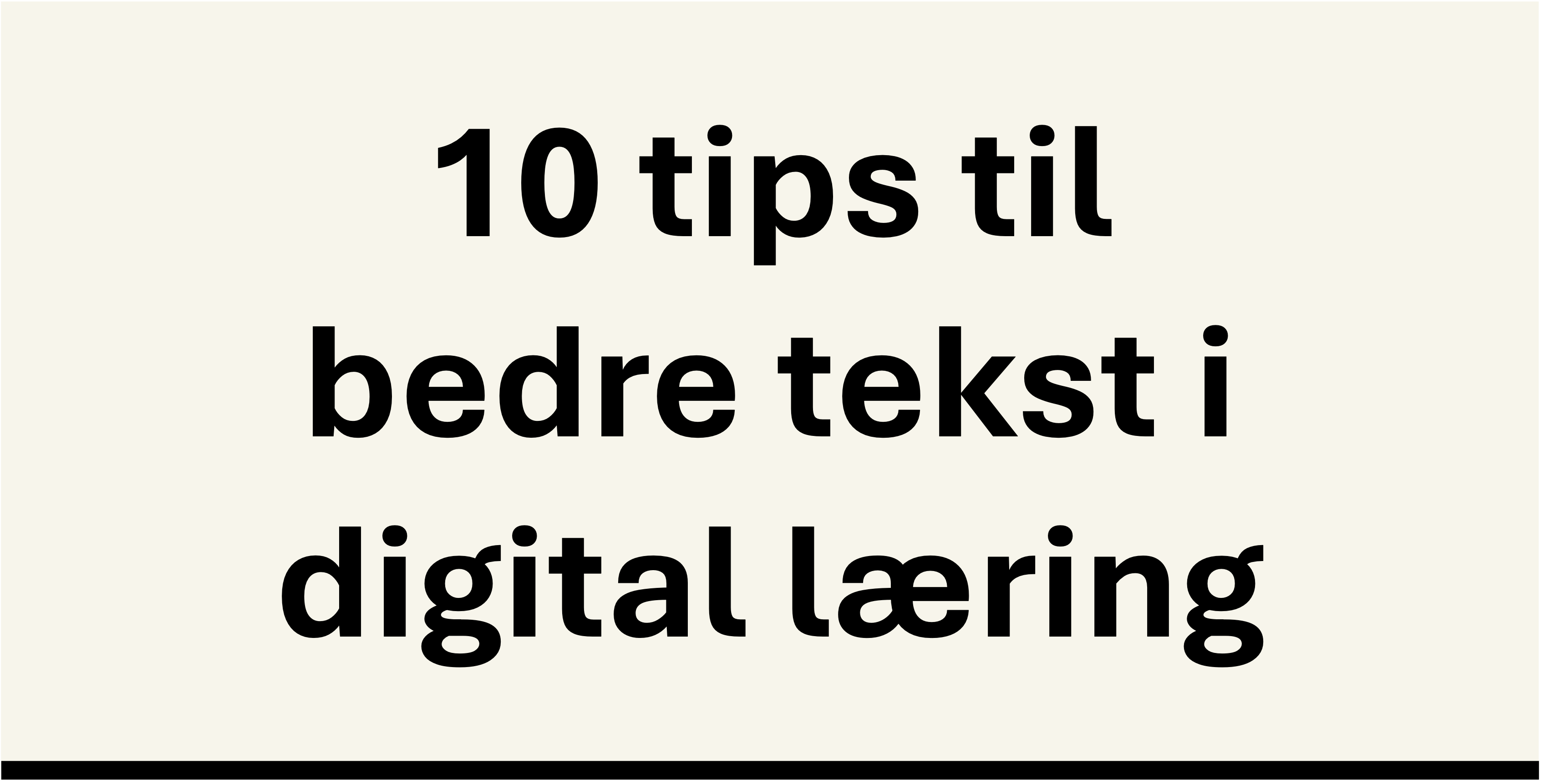 10 tips til bedre tekst til digital læring - Laerning.dk